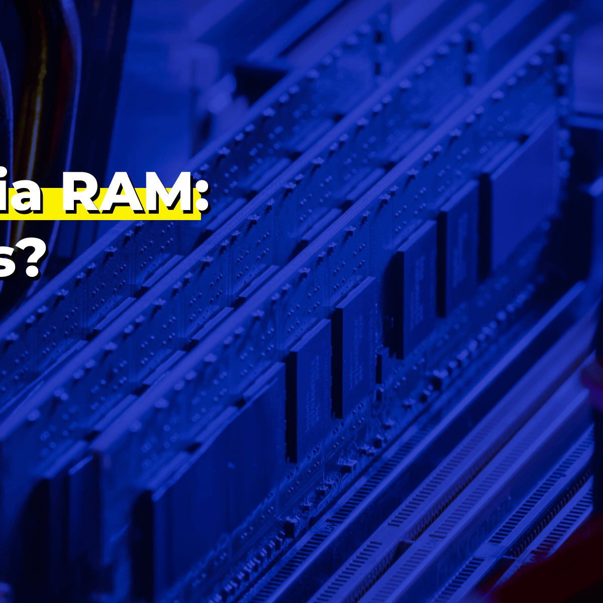 Memoria RAM: ¿Qué es, para qué sirve y cuánta necesitas? – RYM Portátiles Perú